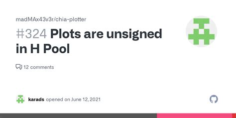 Plots Are Unsigned In H Pool Issue 324 MadMAx43v3r Chia Plotter GitHub