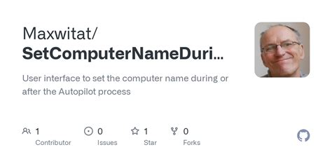 github maxwitat setcomputernameduringautopilotsetup user interface