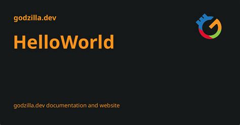 Helloworld Godzilladev