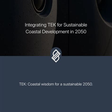 Integrating Tek For Sustainable Coastal Development In 2050 → Scenario