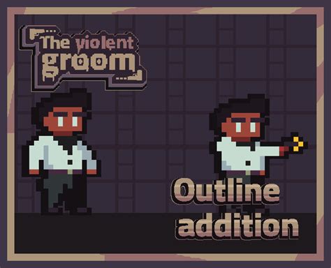 New Update Adding Outlines To Character Animations The Violent