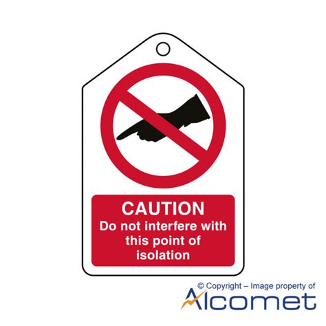 Caution Do Not Interfere With This Point Of Isolation Alcomet