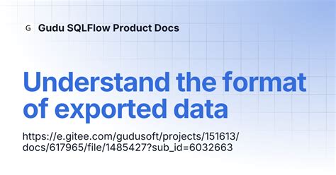 Understand The Format Of Exported Data Gudu Sqlflow Product Docs