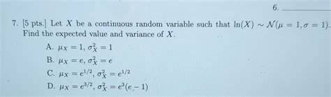 solved 7 [5 pts ] let x be a continuous random variable