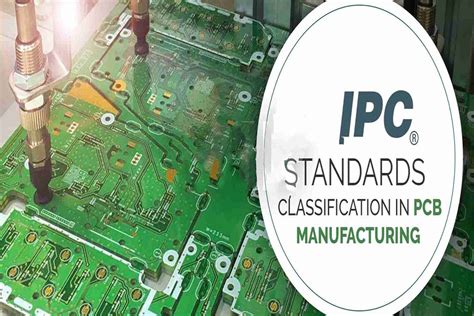 New Pcb Board Manufacturing Standards Ipc‑6011 Class I Ii Iii Overview