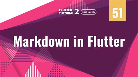 4k Null Safety Flutter 2 51 Markdown In Flutter Youtube