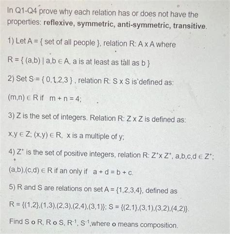 Solved In Q1 Q4 Prove Why Each Relation Has Or Does Not Have