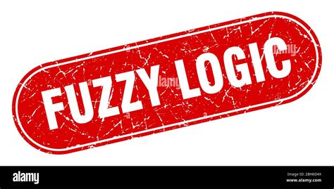 fuzzy logic sign fuzzy logic grunge red stamp label stock vector