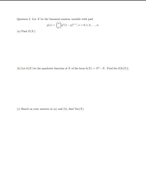 Solved Question 2 Let X Be The Boinomial Random Variable