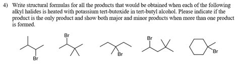 Solved 4 Write Structural Formulas For All The Products