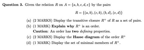 Solved Question 3 Given The Relation R On A Ab C D E