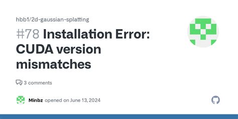 Installation Error CUDA Version Mismatches Issue Hbb D Gaussian Splatting GitHub