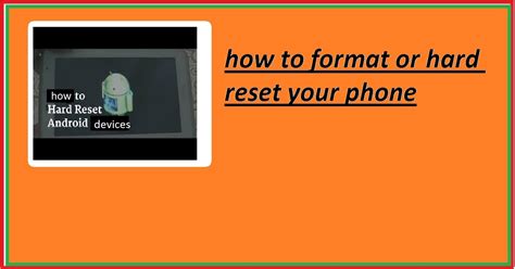 How To Format Or Hard Reset Android Step By Step Full Guide