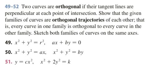 Solved 49 52 Two Curves Are Orthogonal If Their Tangent