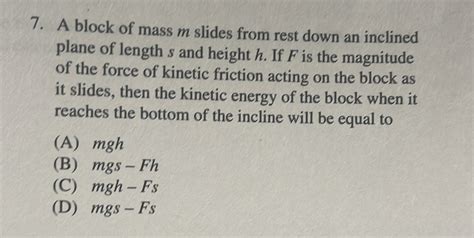 solved 7 a block of mass m slides from rest down an inclined plane of