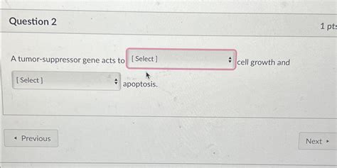 Solved Question 2a Tumor Suppressor Gene Acts To Cell Growth