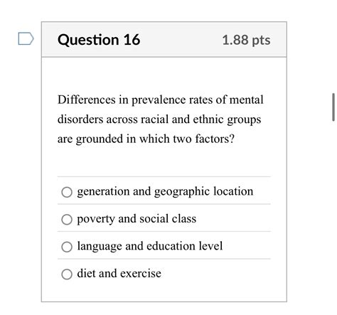 Solved Question 16differences In Prevalence Rates Of Mental