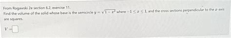 Solved From Rogawski 2e Section 6 2 ﻿exercise 11 Find The