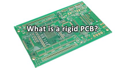 What Is Rigid Pcb And How Is It Designed An Indispensable Guide Ibe Electronics