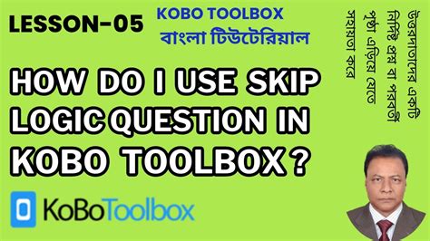 How Do I Use 🤔😲 Skip Logic Question In Kobo Toolbox Lesson 05 Youtube