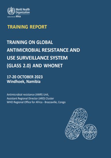 Training Report Global Antimicrobial Resistance And Use Surveillance System Glass 2 0 And
