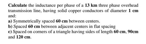 Calculate The Inductance Per Phase Of A Mathbf1 3 Mathbf K M Three