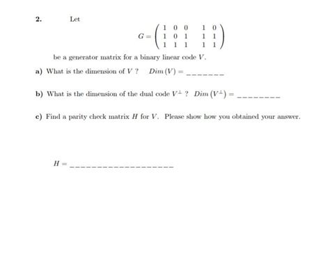 Solved 2 Let 1 0 0 1 0 G 1 0 1 1 1 1 1 1 1 1 Be A