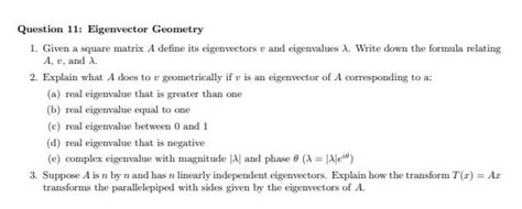 Solved Question 11 Eigenvector Geometry 1 Given A Square