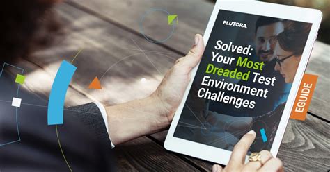 Solved Your Most Dreaded Test Environment Challenges Plutora
