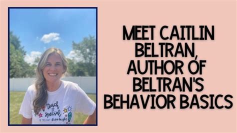 meet caitlin beltran author of beltran s behavior basics