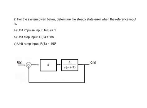 solved 2 for the system given below determine the steady