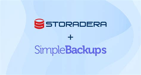 Simplebackups And Storadera Integrate To Provide A Simple Way To