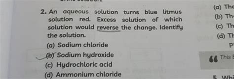 2 An Aqueous Solution Turns Blue Litmus Solution Red Excess Solution Of 2 An Aqueous Solution Turns Blue Litmus Solution Red Excess Solution Of