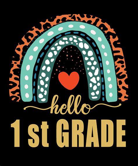 Hello 1st Grade Teacher Leopard Rainbow Back To School Digital Art By