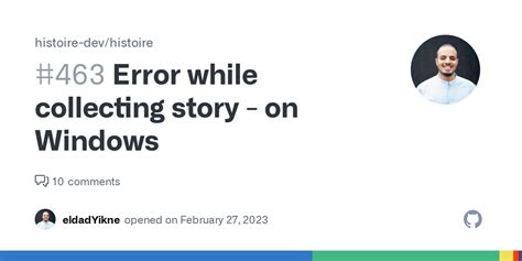 Error While Collecting Story On Windows · Issue 463 · Histoire Dev