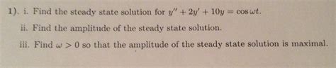 Solved I Find The Steady State Solution For Y Y Chegg