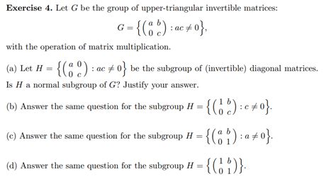 Solved Exercise Let G Be The Group Of Upper Triangular Chegg