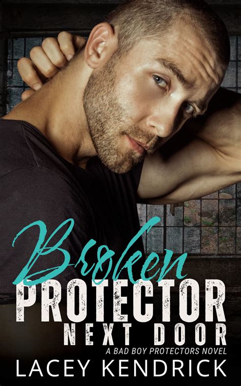 Broken Protector Next Door By Lacey Kendrick Goodreads