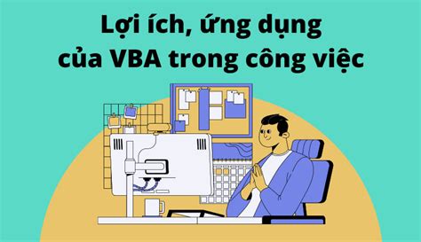 lập trình vba là gì lợi ích và ứng dụng trong công việc