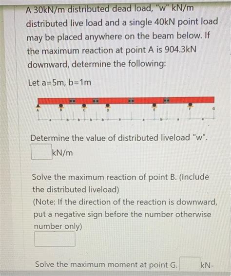solved a 30kn m distributed dead load w kn m distributed