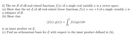 Solved The Set Of All Real Valued Functions F X Of A Chegg