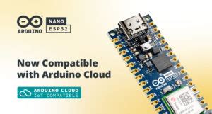 Introducing Support For The New Nano ESP Board In Arduino Cloud Arduino Blog