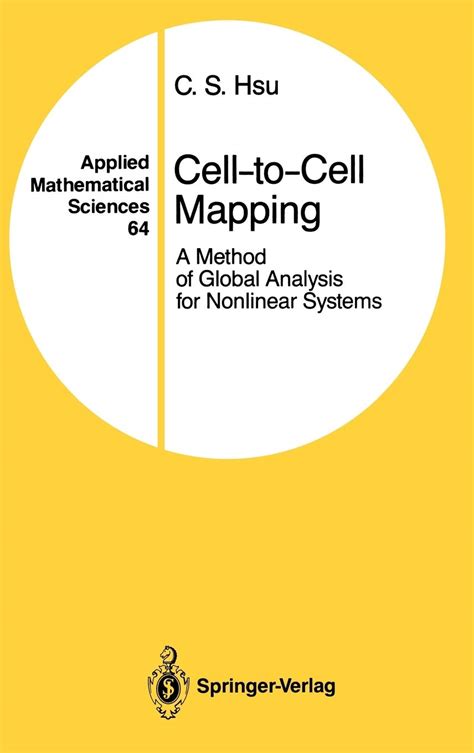 Cell To Cell Mapping A Method Of Global Analysis For Nonlinear Systems Applied Mathematical