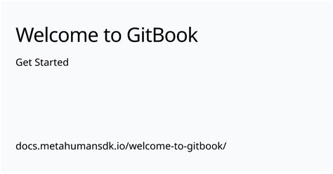 Get Started Welcome To Gitbook