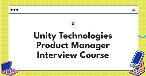 Unity Technologies Product Manager Interview Preparation Practice