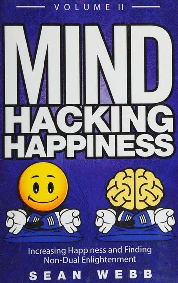 Mind Hacking Happiness Volume I Ii Webb Sean Free Download