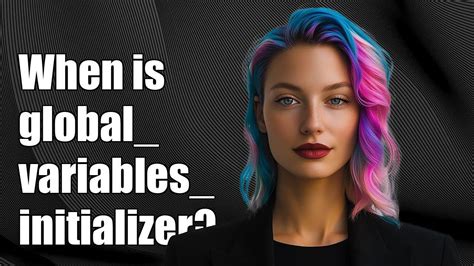 when is global variables initializer required in tensorflow youtube