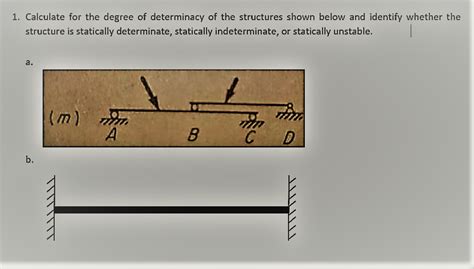 Solved 1 Calculate For The Degree Of Determinacy Of The