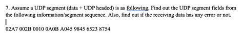 solved 7 assume a udp segment data udp headed is as