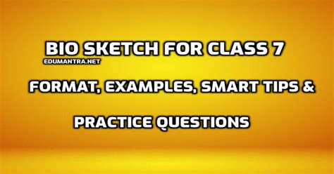 Bio Sketch For Class 7 Format Examples Smart Tips And Best Practice Questions 2025 26
